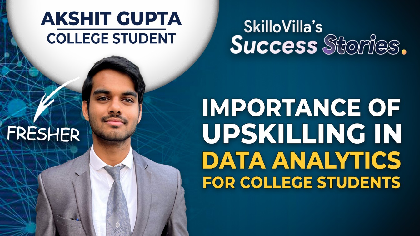 Importance of Upskilling in Data Analytics for College Students - Blogs